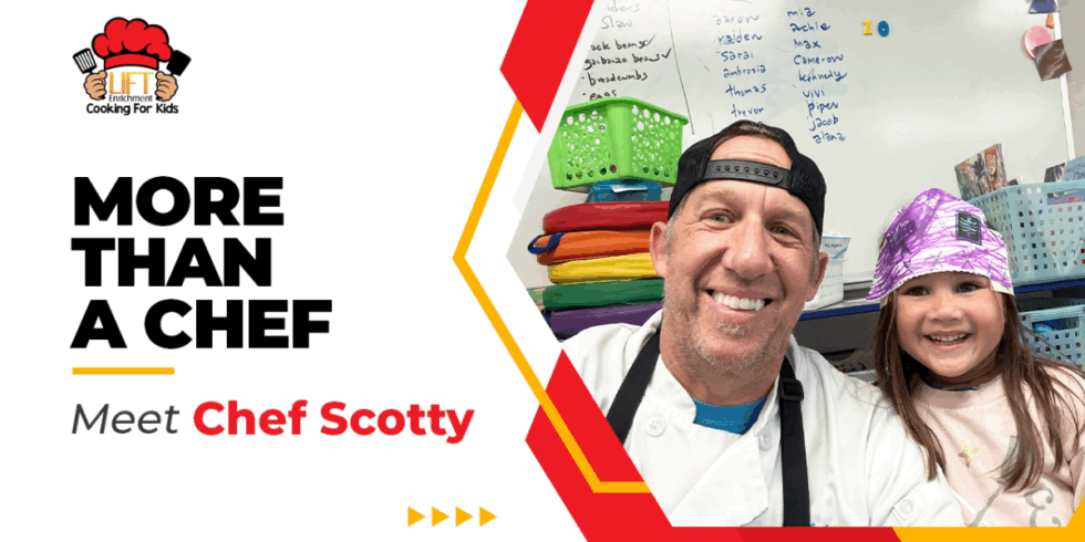 Chef Teacher Story: Meet Chef Scotty - Lift Enrichment