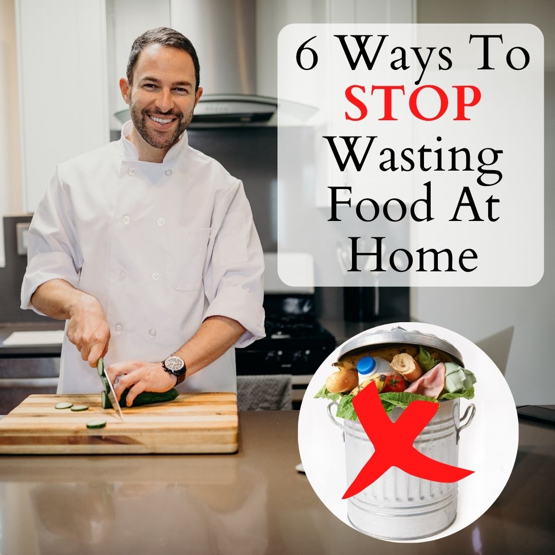 6 Ways To STOP Wasting Food At Home | LIFT Enrichment